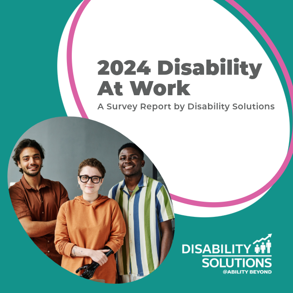 Download the Disability At Work Survey Report